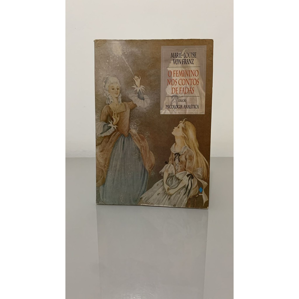 O Feminino nos Contos de Fadas - Marie-Louise Von Franz | Shopee Brasil