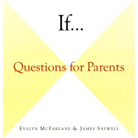 Livro: If . . .: Questions for Parents Autor: Evelyn McFarlane e James ...