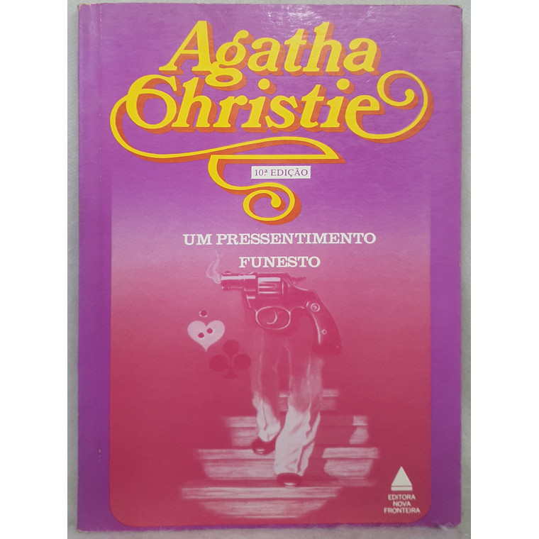 Livro Um Pressentimento Funesto - Agatha Christie - Editora Nova ...