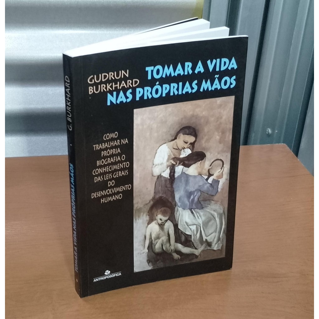 Livro Tomar a Vida nas Proprias Maos Gudrun Burkhard | Shopee Brasil