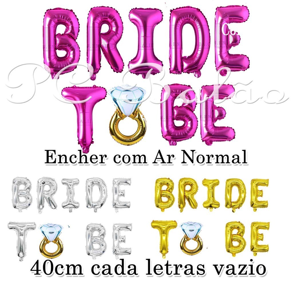Kit 9 Balão Metalizado Letras BRIDE TO BE 40cm (PRATA - DOURADO - PINK ...