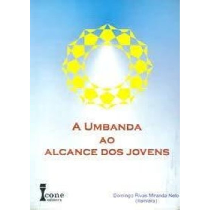 A Umbanda ao Alcance dos Jovens autor Domingo Rivas Miranda Neto ...
