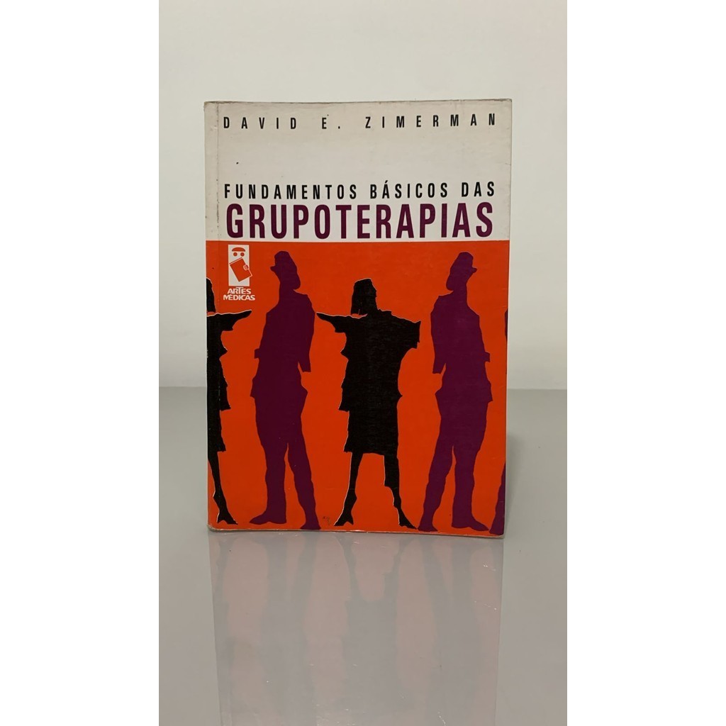 Fundamentos Básicos Das Grupoterapias - David E. Zimerman | Shopee Brasil