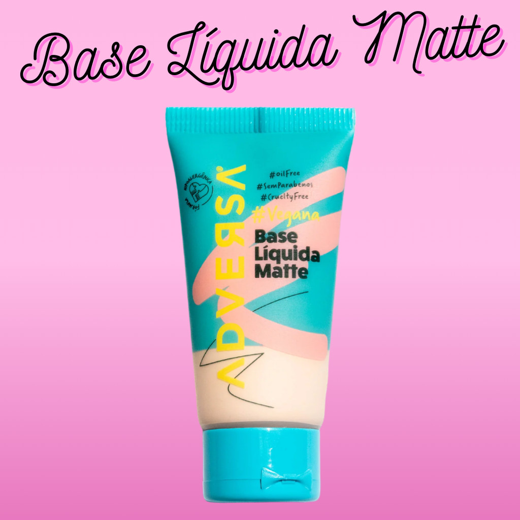 Base Premium Líquida Matte Adversa Alta Cobertura Varios Tons Vegana ...