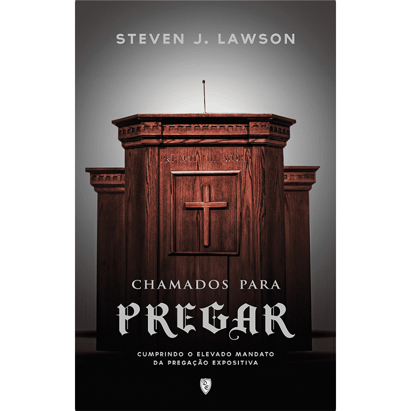 Chamados Para Pregar - Steven Lawson | Shopee Brasil