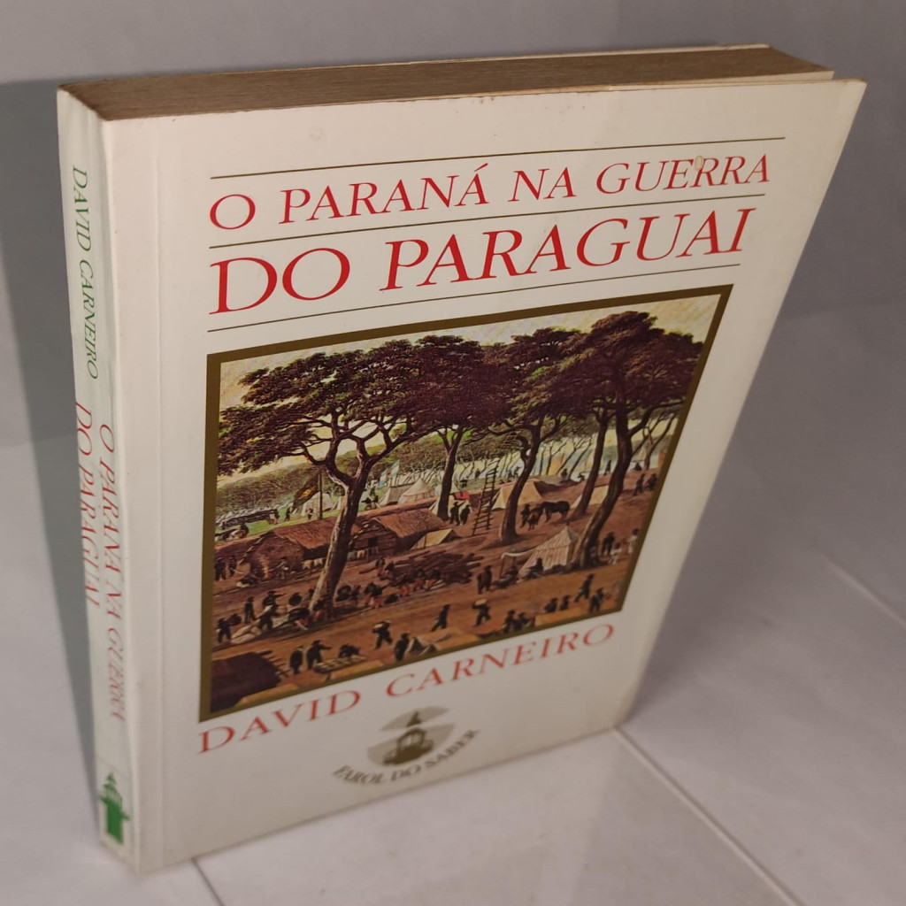 O Paraná na Guerra do Paraguai autor David Carneiro | Shopee Brasil