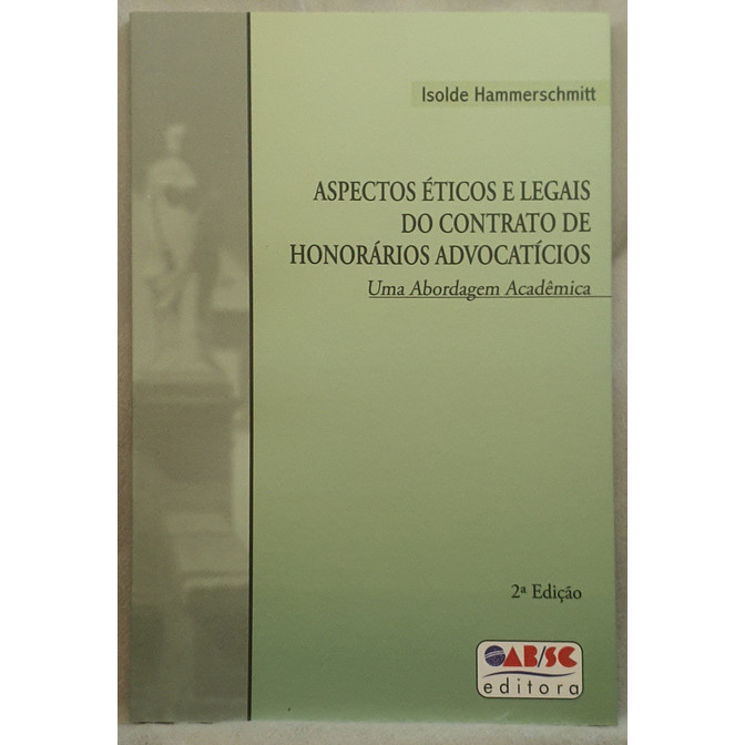 Livro Aspectos Éticos e Legais do Contrato de Honorários Advocatícios ...
