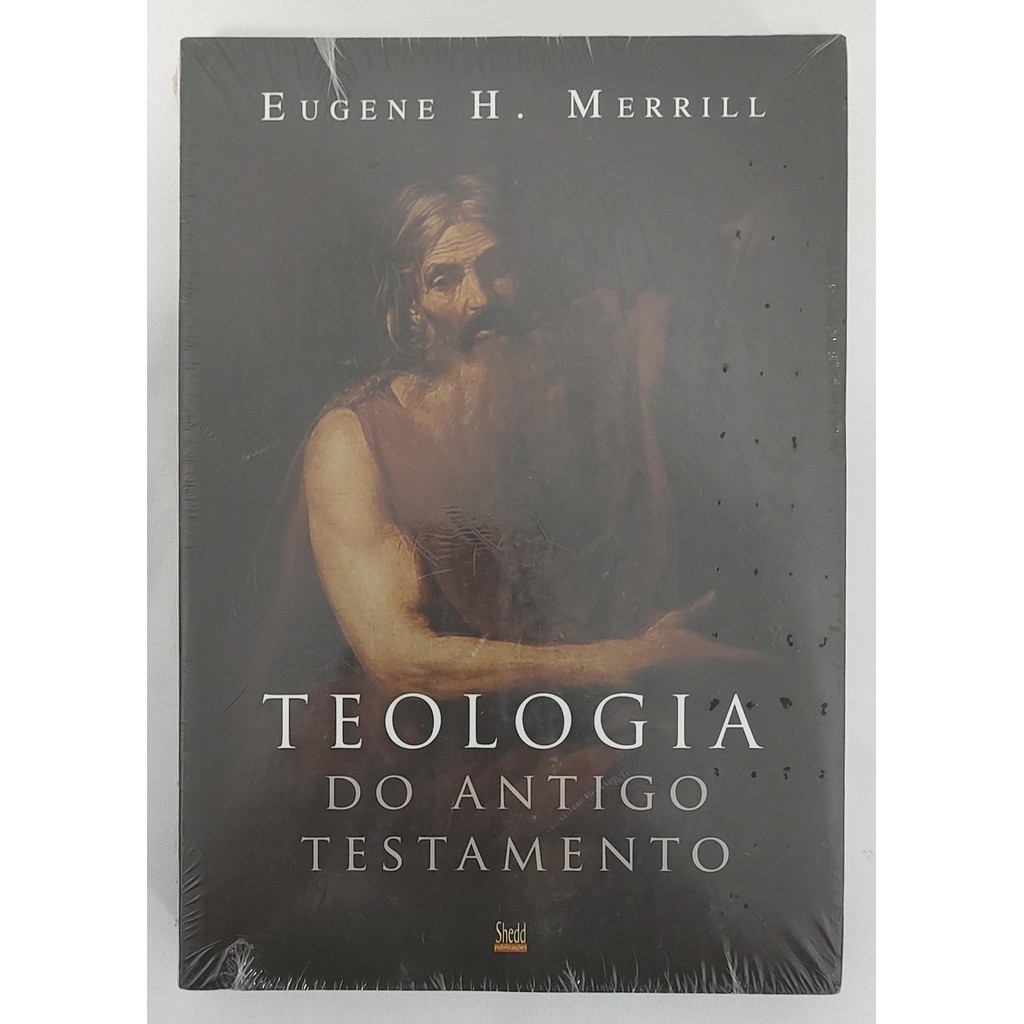 Teologia Do Antigo Testamento de Eugene H. Merril | Shopee Brasil