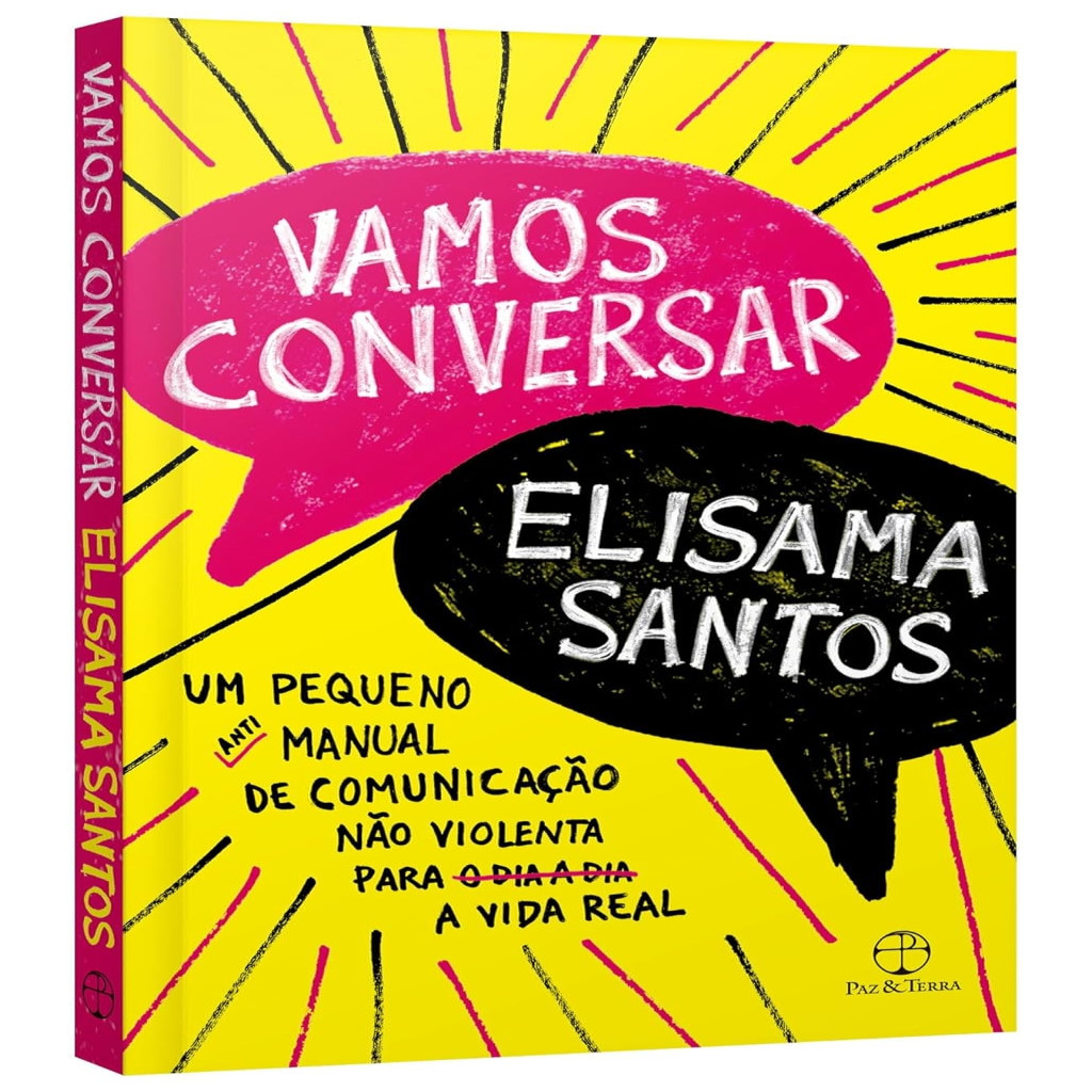 Vamos conversar: Um pequeno antimanual de comunicação não violenta para ...