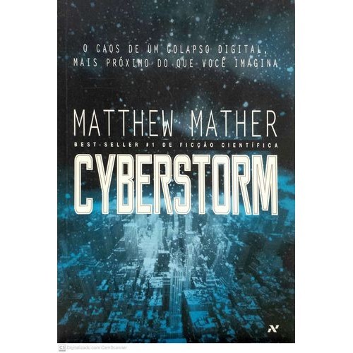 Cyberstorm: O caos de um colapso digital, mais próximo do que você ...