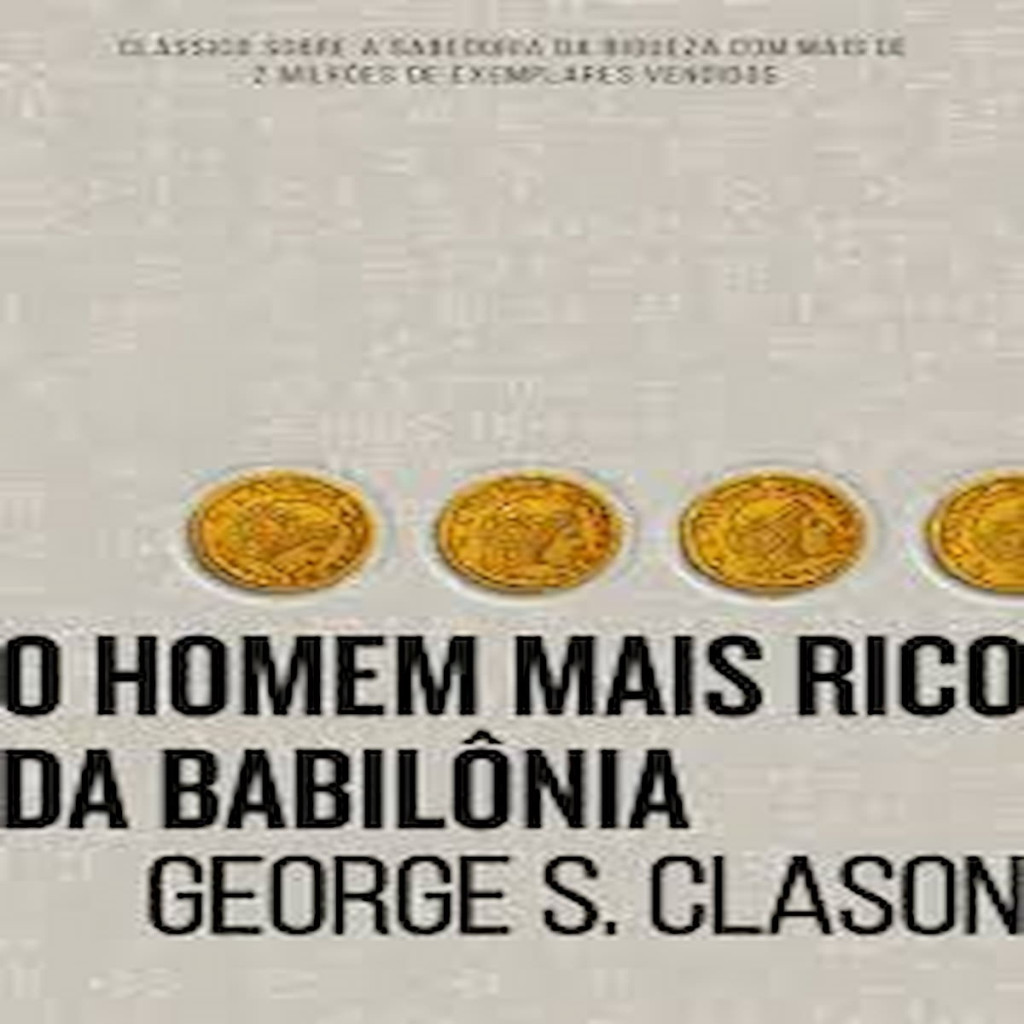 O HOMEM MAIS RICO DA BABILONIA autor george s. clason | Shopee Brasil