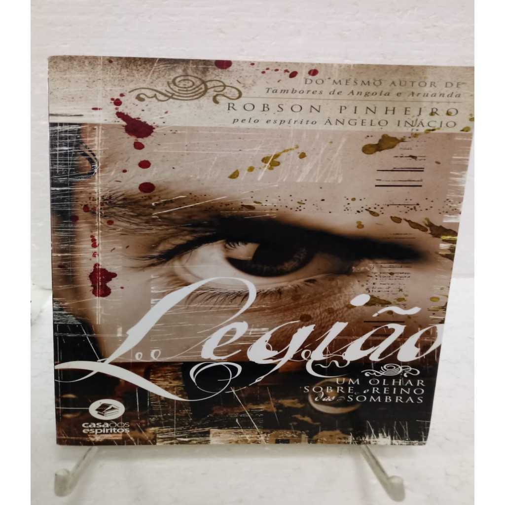 Legião - um Olhar Sobre o Reino das Sombras autor Robson Pinheiro ...