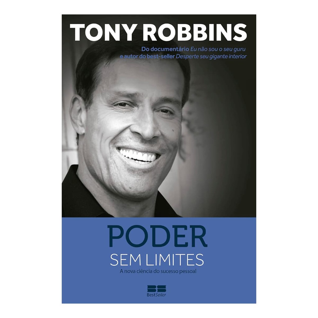 Poder Sem Limites - A Nova Ciência do Sucesso Pessoal - Tony Robbins ...