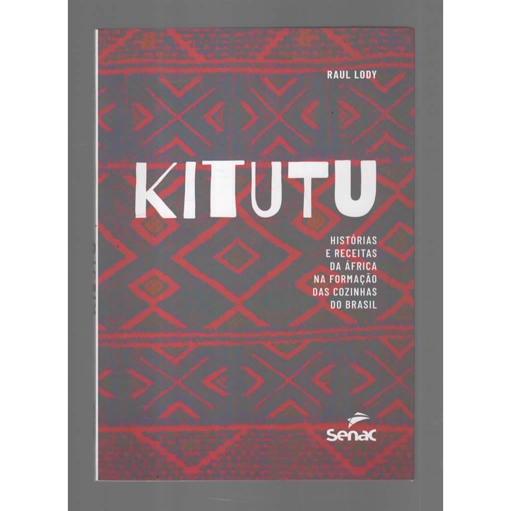 Kitutu - Histórias e Receitas da África na Formação das Cozinhas do ...