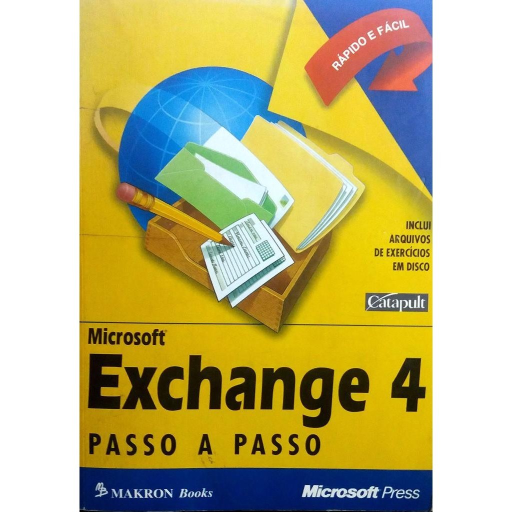 Livro: Microsoft Exchange 4 Passo a Passo Autor: Catapult Inc. (Outlet ...