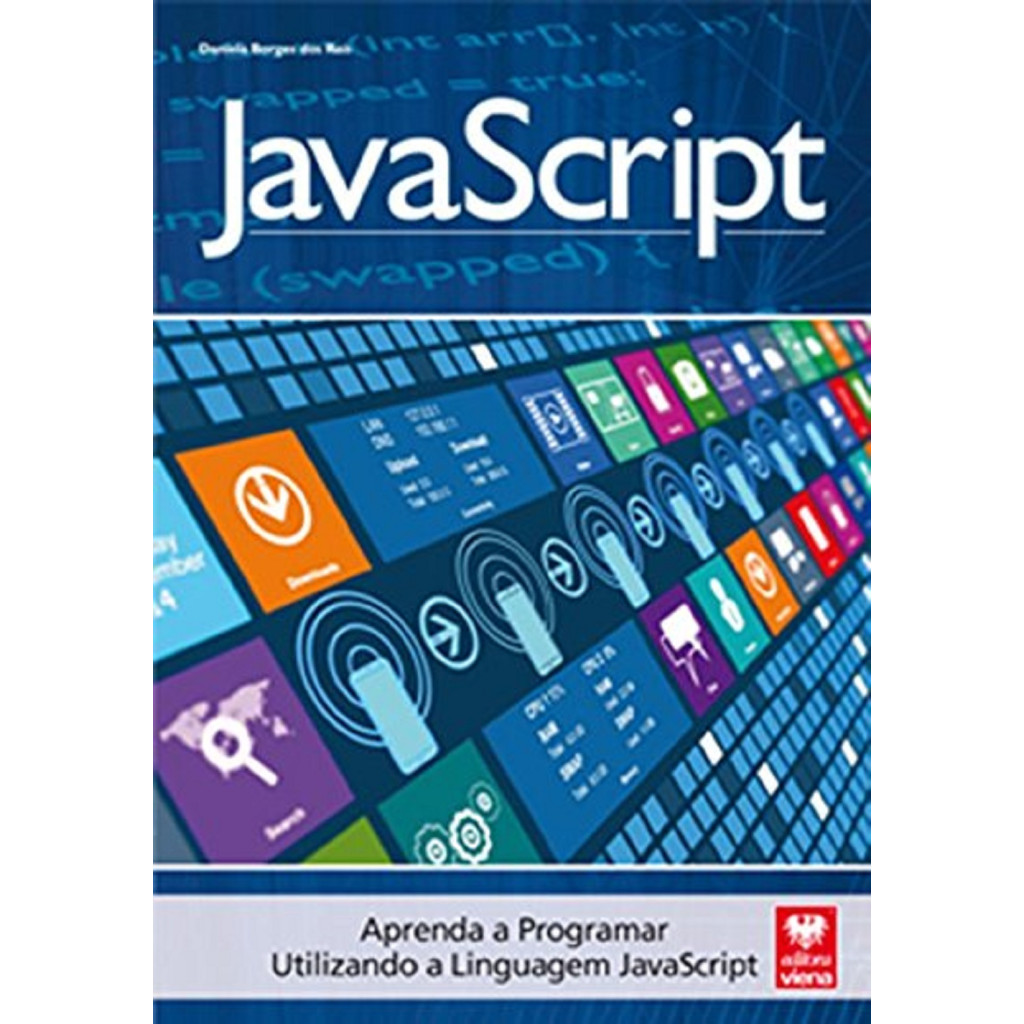 JavaScript - Aprenda a Programar Utilizando a Linguagem JavaScript ... JavaScript - Aprenda a Programar Utilizando a Linguagem JavaScript ...