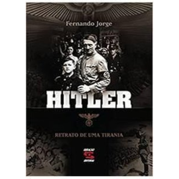 Hitler - Retrato de Uma Tirania autor Jorge Fernando | Shopee Brasil