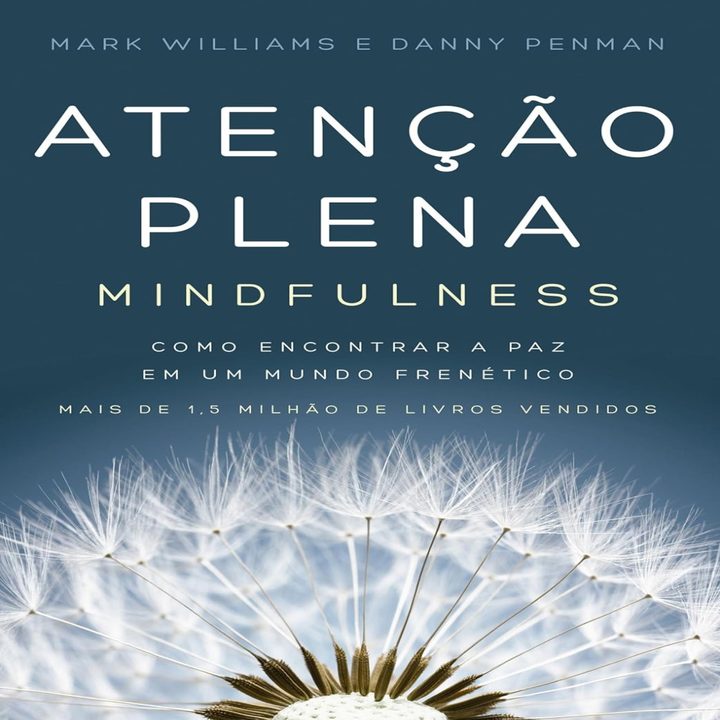 Atençao Plena Mindfulness autor Mark Williams e Danny Penman | Shopee ...