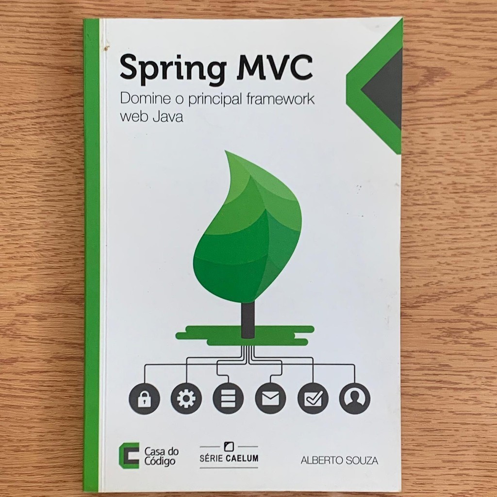 LIVRO SPRING MVC - DOMINE O PRINCIPAL FRAMEWORK WEB JAVA - ALBERTO SOUZA | Shopee Brasil