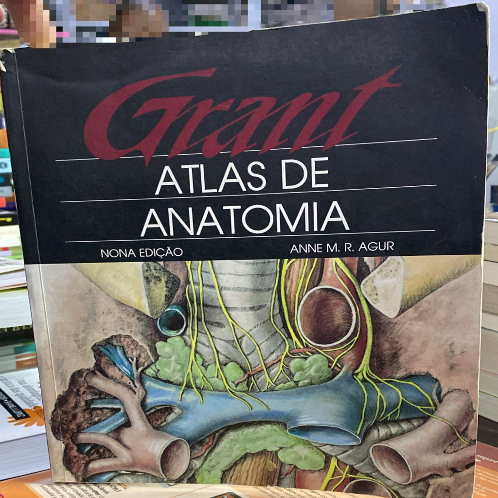 Grant - Atlas de Anatomia, 9ª Edição autor Anne M .R. Agur e Arthur F ...