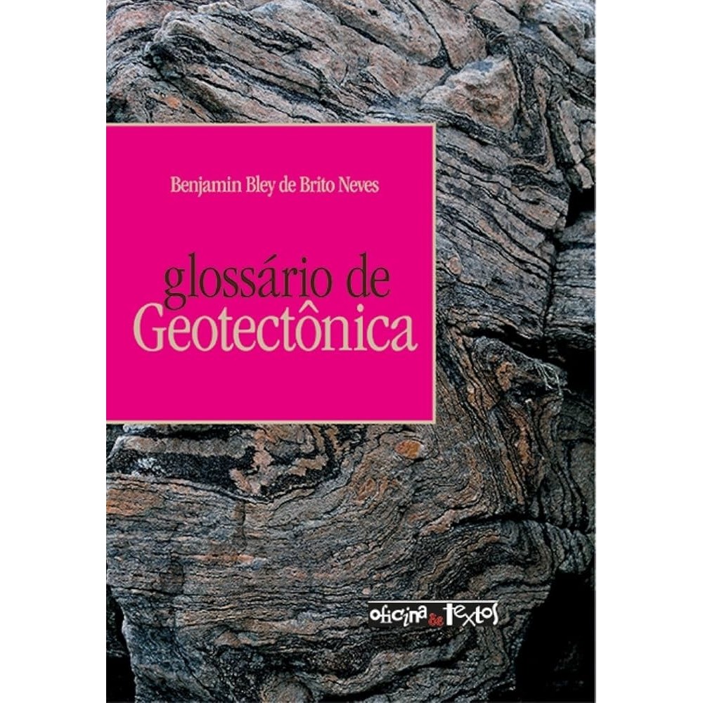 GLOSSÁRIO DE GEOTECTÔNICA autor NEVES, BENJAMIN BLEY DE BRITO | Shopee ...
