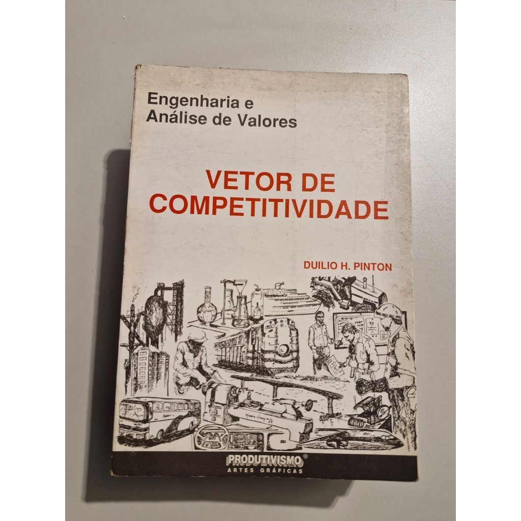LIVRO, VETOR DE COMPETITIVIDADE, ENGENHARIA E ANÁLISE DE VALORES ...