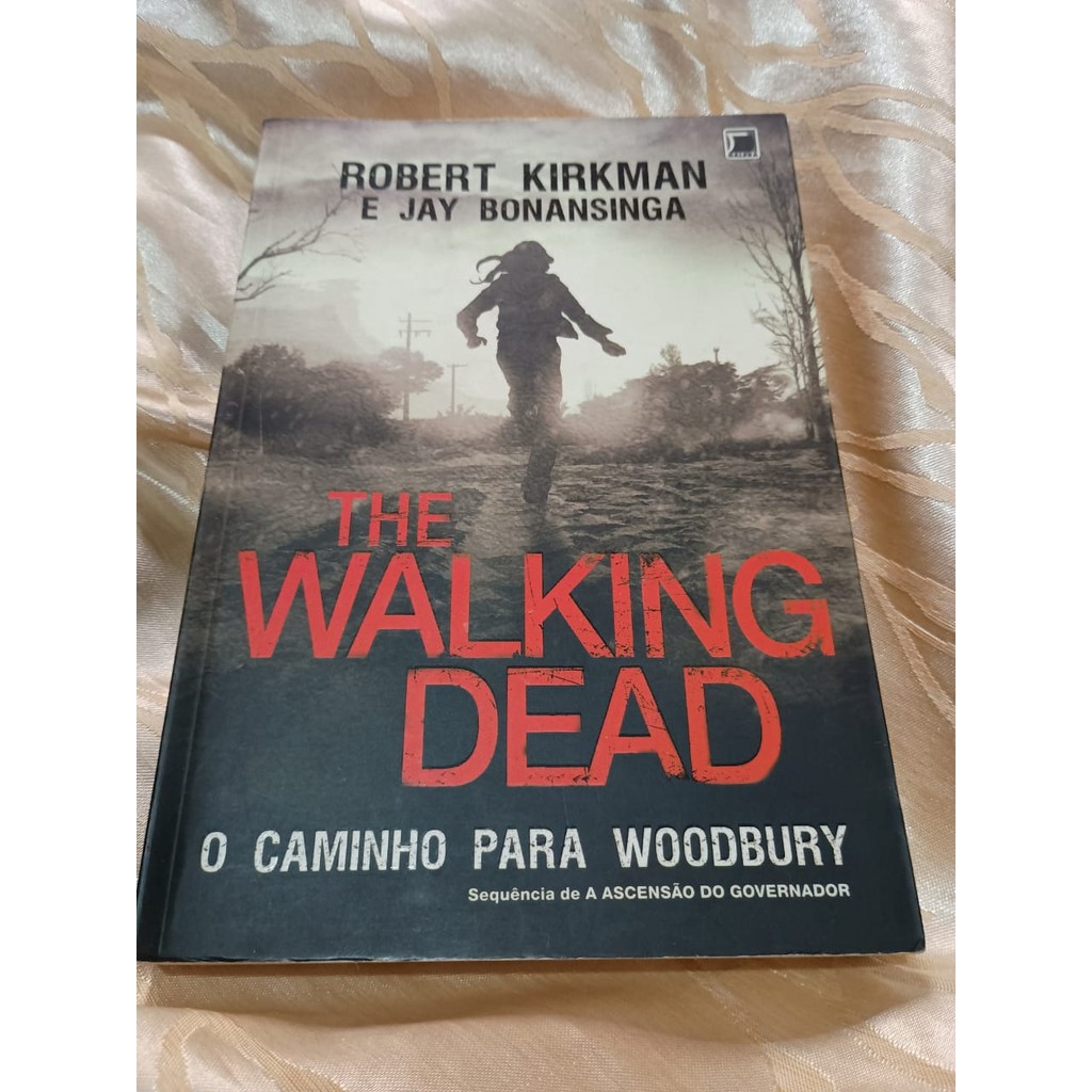 The Walking Dead - O Caminho para Woodbury de Robert Kirkman | Shopee ...