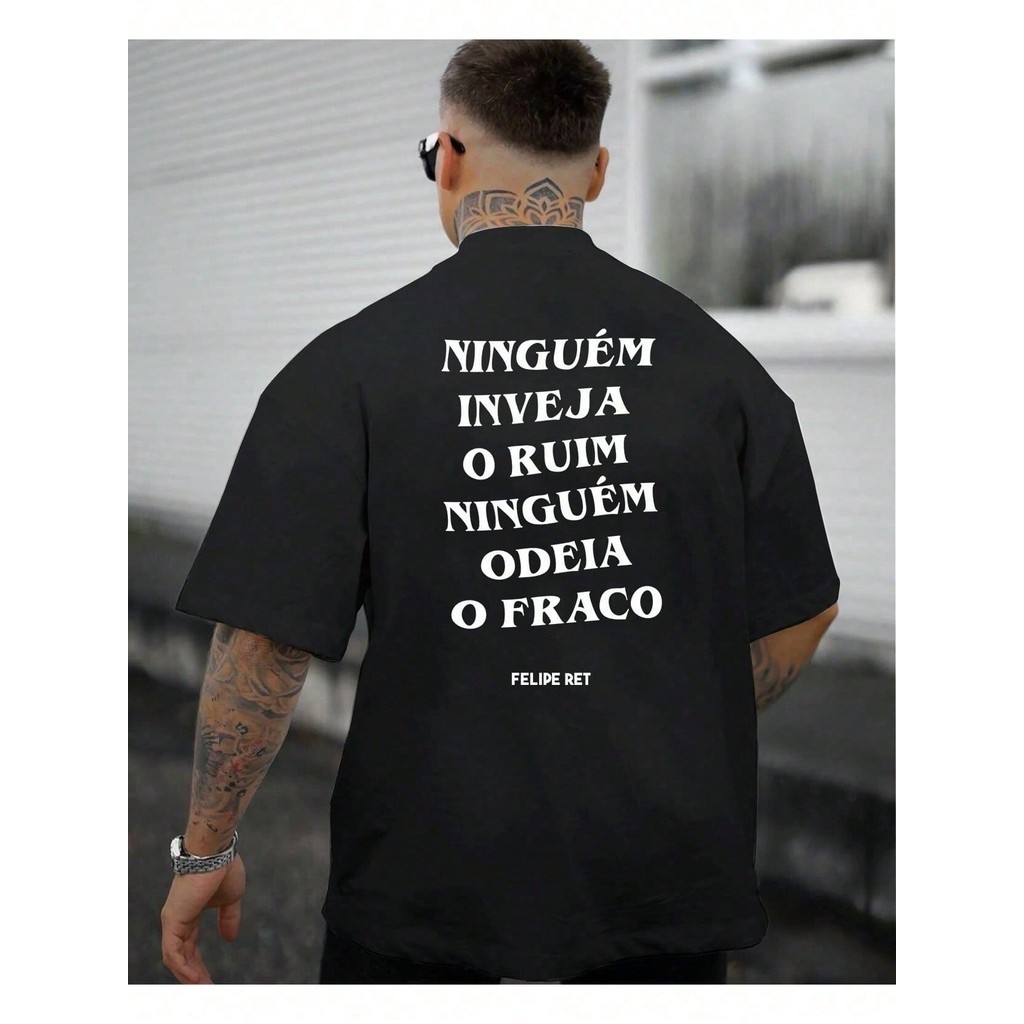Camisa Básica Graphic Tee Frase Filipe Ninguém Odeia O Fraco Audaz Ret ...