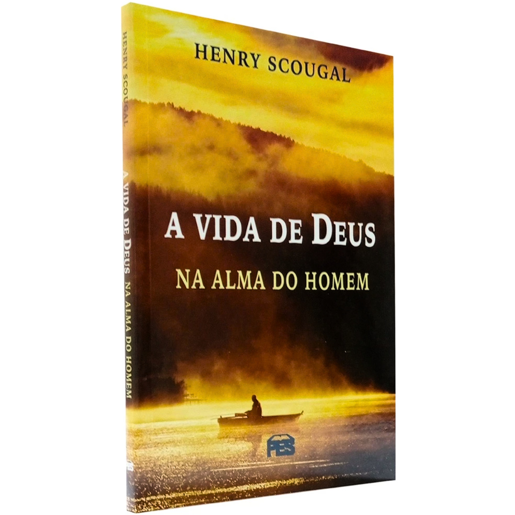 A Vida de Deus na Alma do Homem | Henry Scougal | Shopee Brasil