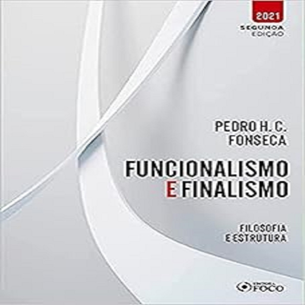 FUNCIONALISMO E FINALISMO - FILOSOFIA E ESTRUTURA autor Pedro H ...