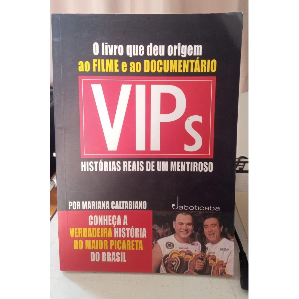 Livro VIPs Histórias Reais de um Mentiroso: o livro que deu origem ao ...