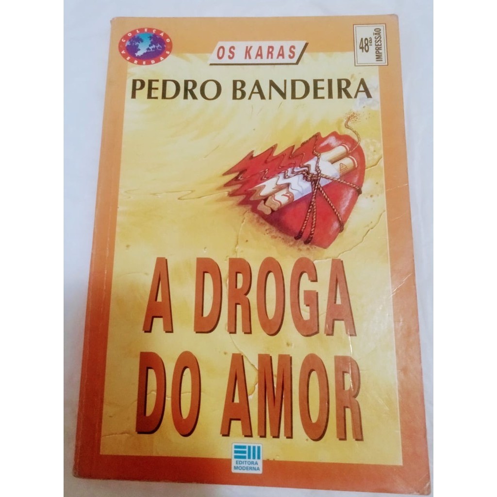 A Droga Do Amor - Os Karas - Coleçao Veredas de Pedro Bandeira | Shopee ...
