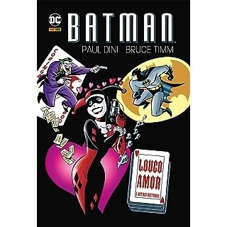 Batman louco amor e outras histórias autor Paul Dini / Bruce Timm ...