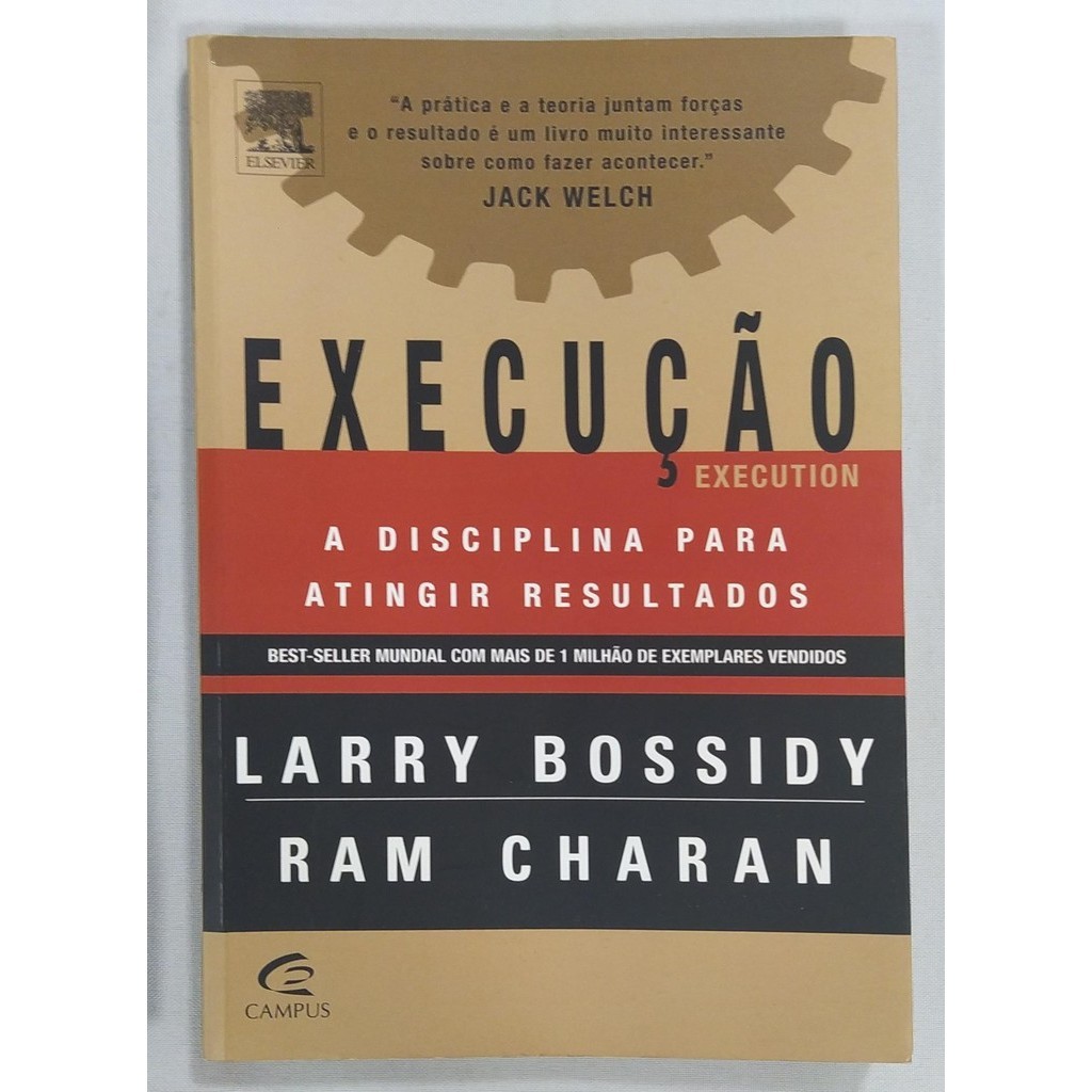 Execução - A Disciplina Para Atingir Resultados de Larry Bossidy ...