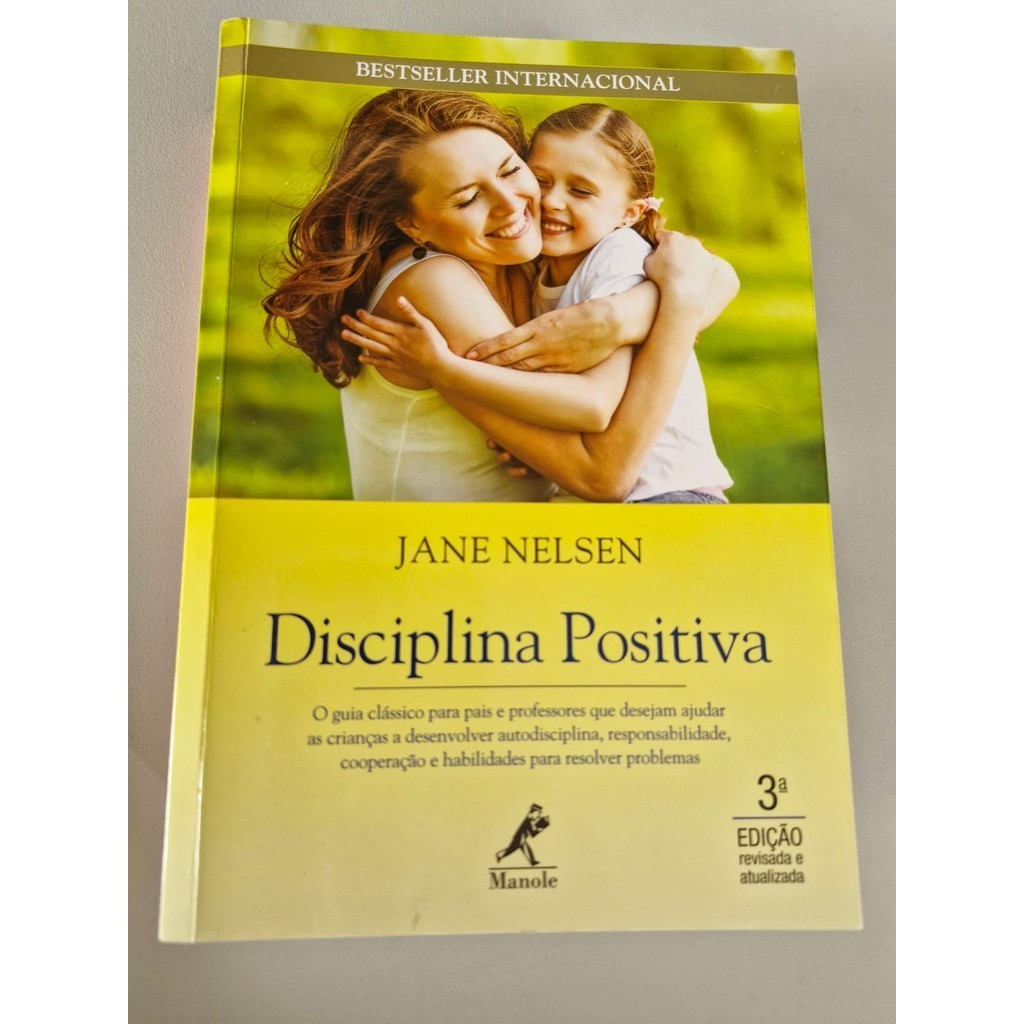 LIVRO, DISCIPLINA POSITIVA, O GUIA CLÁSSICO PARA PAIS E PROFESSORESQUE ...