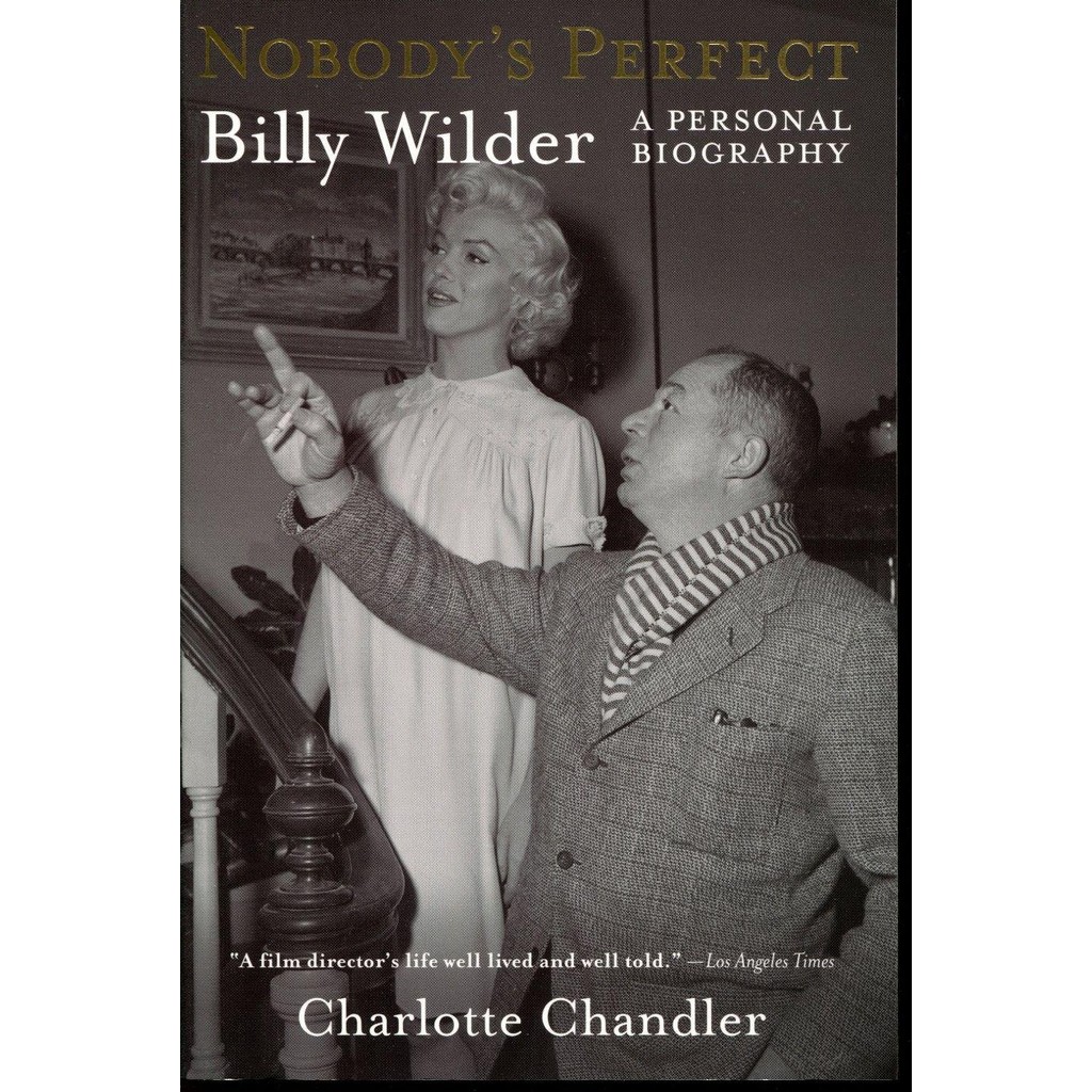 Nobody's Perfect: Billy Wilder, A Personal Biography de Charlotte ...