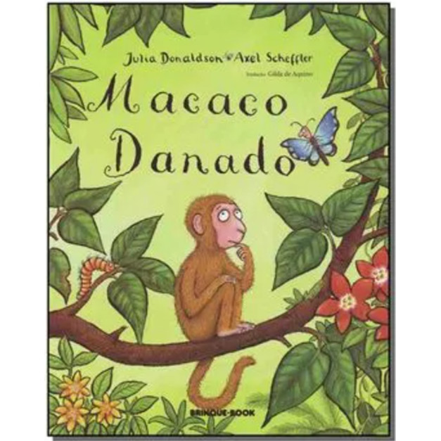 Macaco Danado de Julia Donaldson; Axel Scheffler | Shopee Brasil