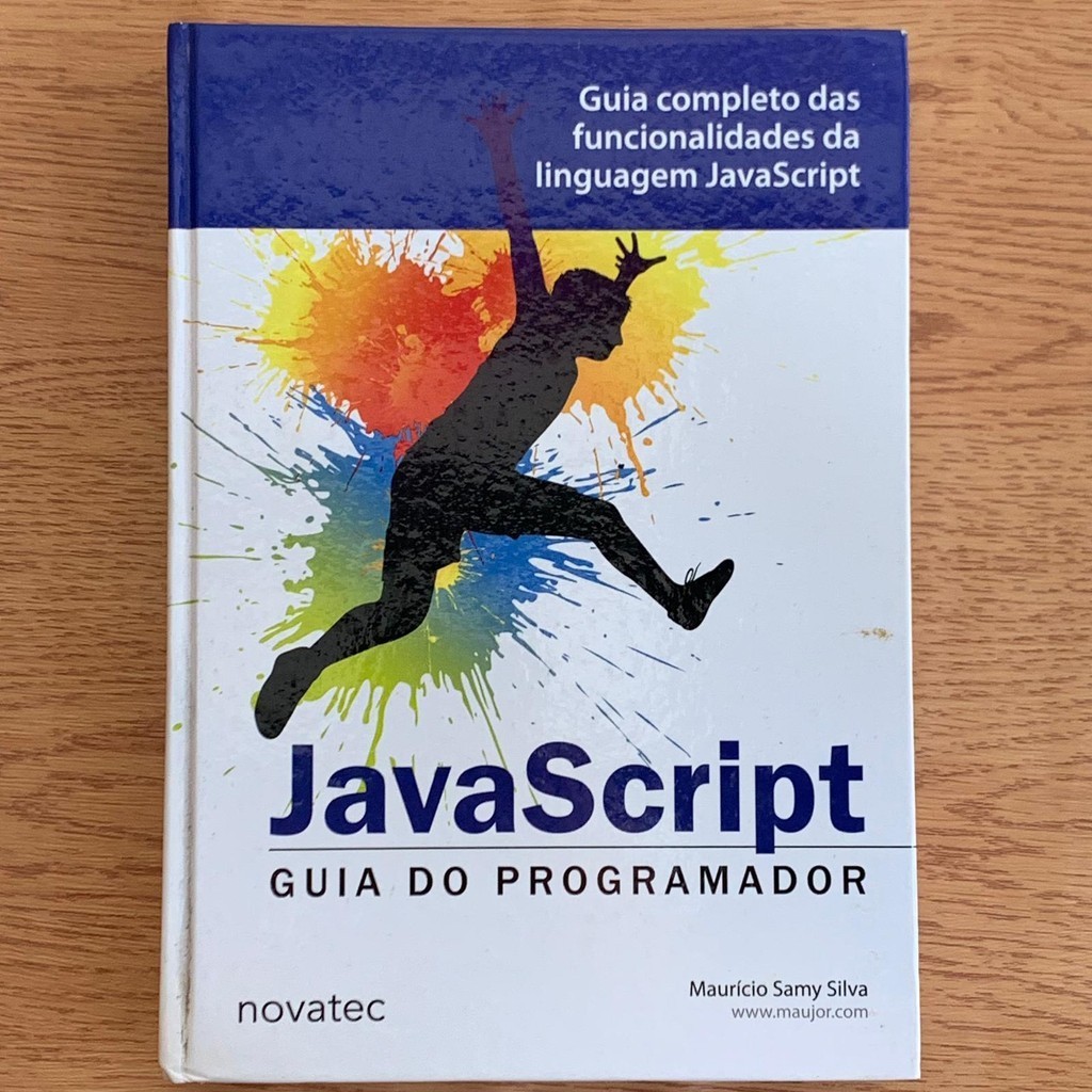 LIVRO JAVASCRIPT - GUIA DO PROGRAMADOR - MAURÍCIO SAMY SILVA | Shopee Brasil