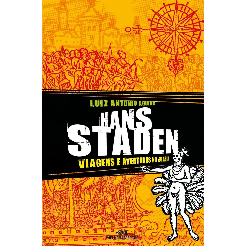 Hans staden: Viagens e aventuras no Brasil | Shopee Brasil