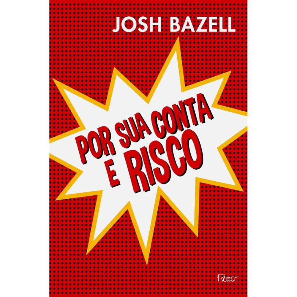 Por Sua Conta e Risco de Josh Bazell 6900156 | Shopee Brasil