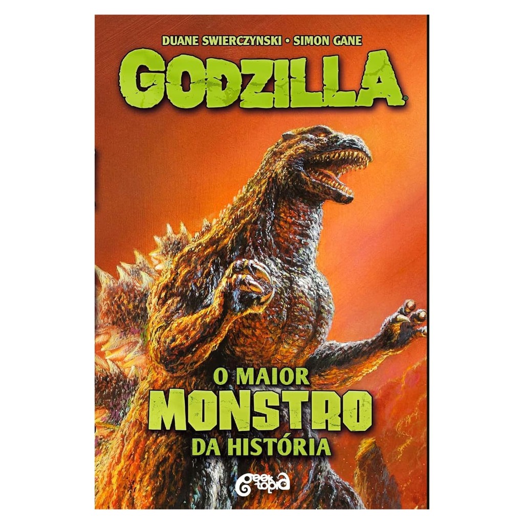 Godzilla - O Maior Monstro da História - Volume 2 - Duane Swierczynski - Simon Gane | Shopee Brasil