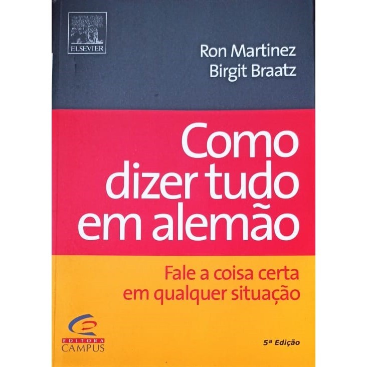 Como Dizer Tudo em Alemão de Ron Martinez e Birgit Braatz | Shopee Brasil