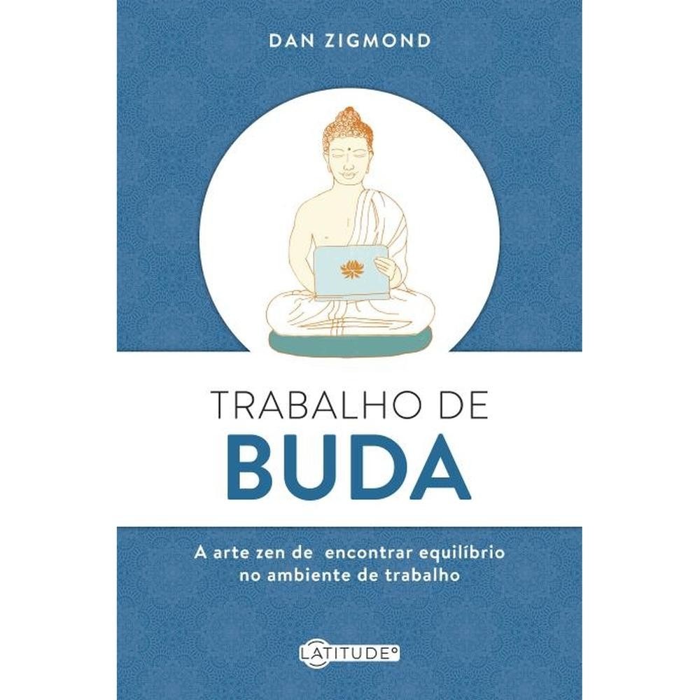 Livro Trabalho de Buda por ZIGMOND, DAN Editora GRUPO VR por ZIGMOND ...