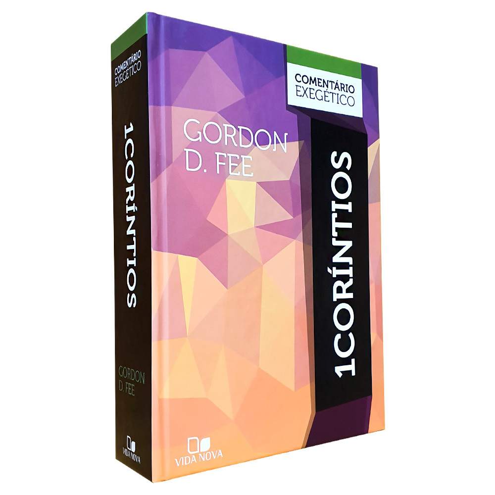 Comentário Exegético 1 Coríntios | Gordon D. Fee | Editora Vida Nova ...
