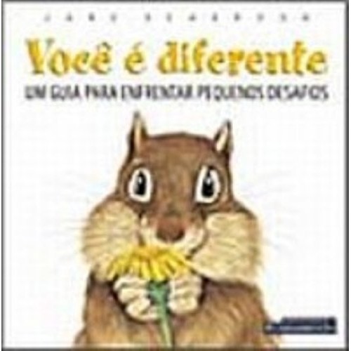 Livro Infantil Você E Diferente Um Guia Para Enfrentar Pequenos ...