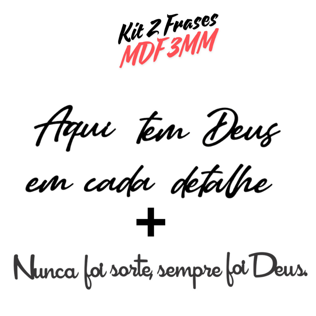 Kit 2 Frases Decorativas MDF 3MM "Aqui tem Deus em Cada Detalhe" + "Nunca Foi Sorte Sempre Foi ...