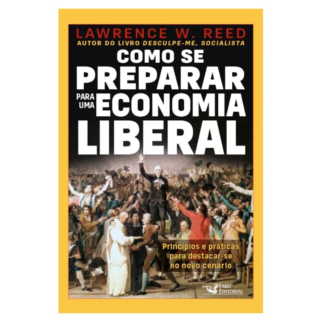 Como Se Preparar Para Economia Liberal - Lawrence W. Reed | Shopee Brasil