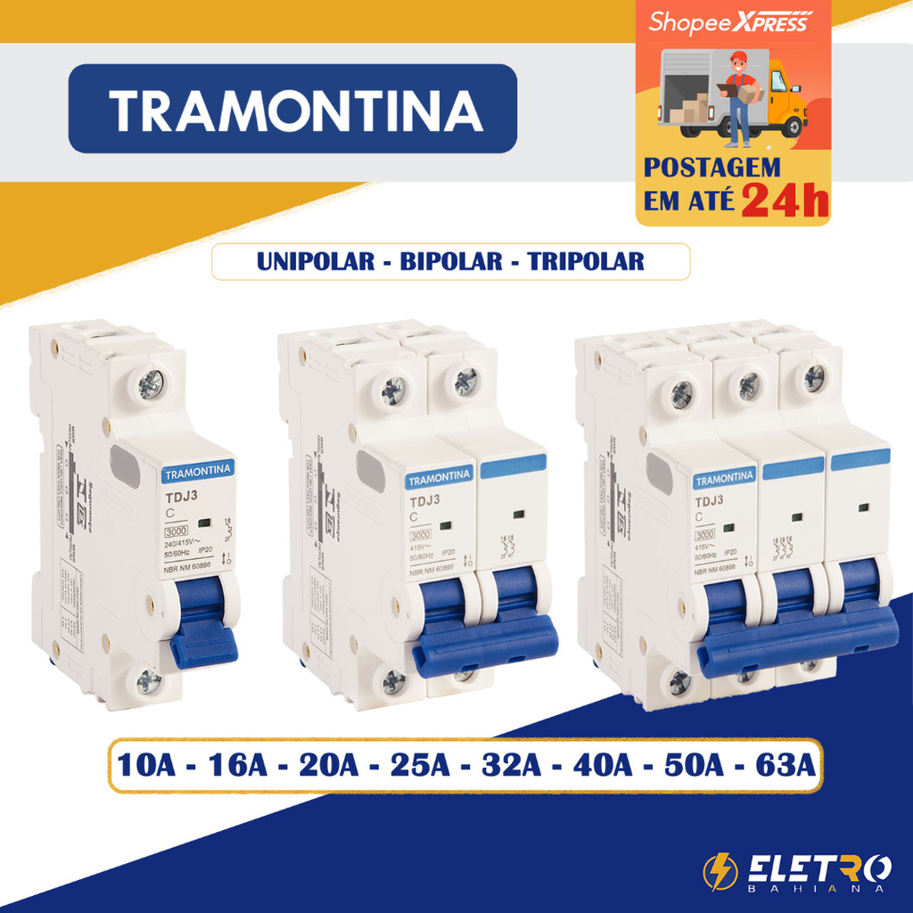 Disjuntor Unipolar/ Bipolar/ Tripolar de 10A a 63A - TDJ3-3KA - Tramontina | Shopee Brasil