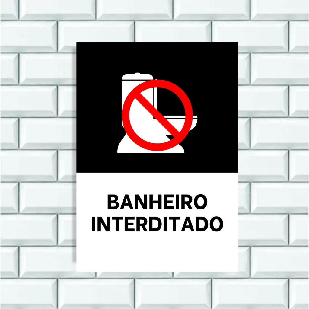 Placa Sinalização 14x20 Ps(1mm) Banheiro Interditado | Shopee Brasil