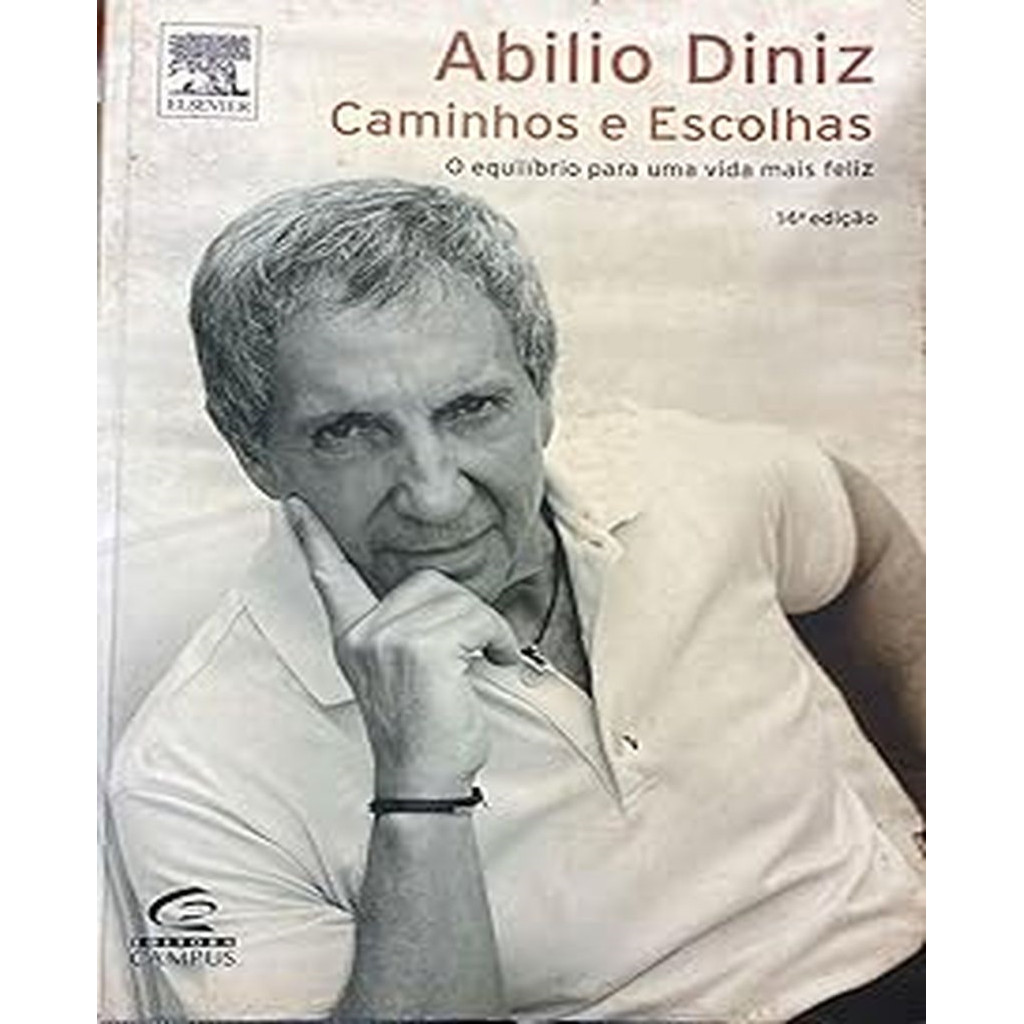 Abilio Diniz, caminhos e escolhas - O equilíbrio para uma vida mais ...